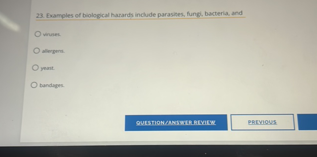 23 Examples of biological hazards include | StudyX