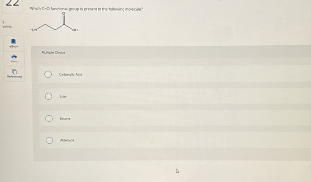 22 Which C= O functional group is present | StudyX