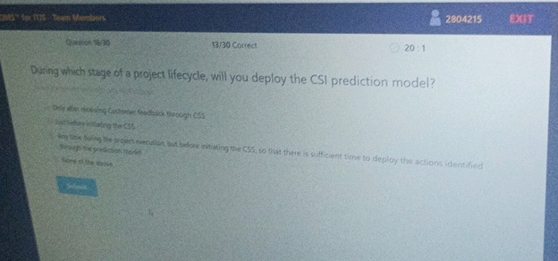 During which stage of a project lifecycle will you deploy the cSI ...