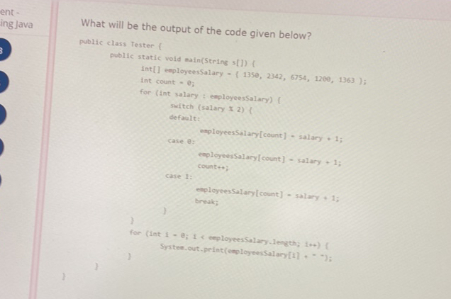 ent - ing Java What will be the output of | StudyX