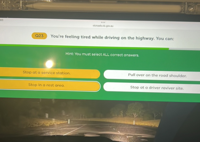 vicroadsivicgovau Q23 Youre feeling tired | StudyX