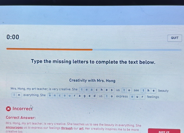 0 00 QUIT Type the missing letters to