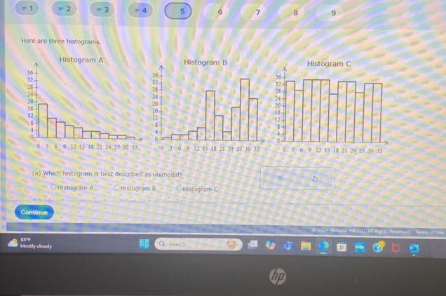 1 2 3 4 5 6 7 8 9 Here are three histograms | StudyX