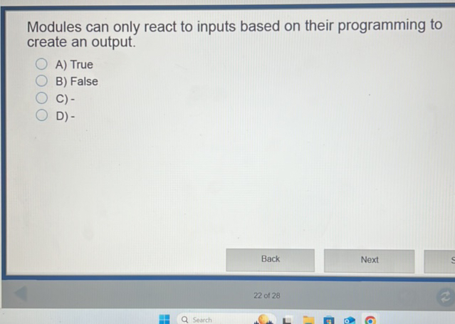 Modules can only react to inputs based on | StudyX