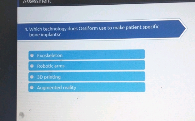 Assessment 4 Which technology does Ossiform | StudyX