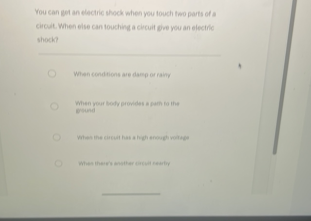 You can get an electric shock when you | StudyX