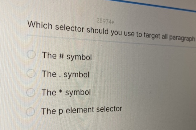 28974 e Which selector should you use to | StudyX