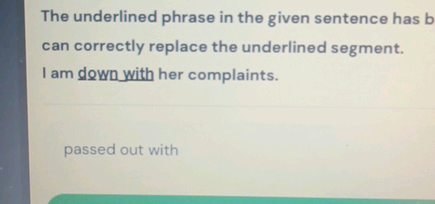 The underlined phrase in the given sentence | StudyX