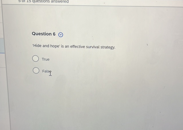 Question 6 Hide and hope is an effective | StudyX