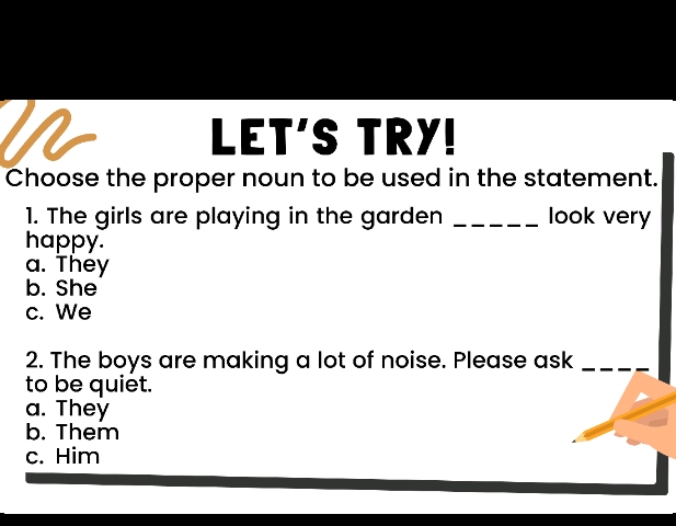 LETS TRY Choose the proper noun to be used | StudyX