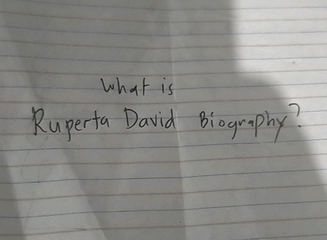 What is Ruperta David Biography | StudyX