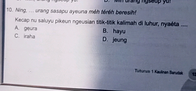 10 Ning urang sasapu ayeuna mh trh beresih | StudyX