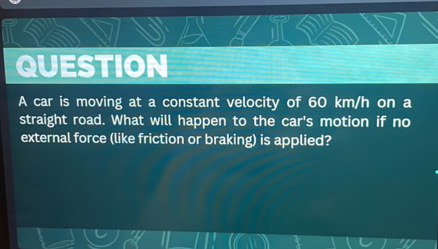 QUESTION A car is moving at a constant | StudyX