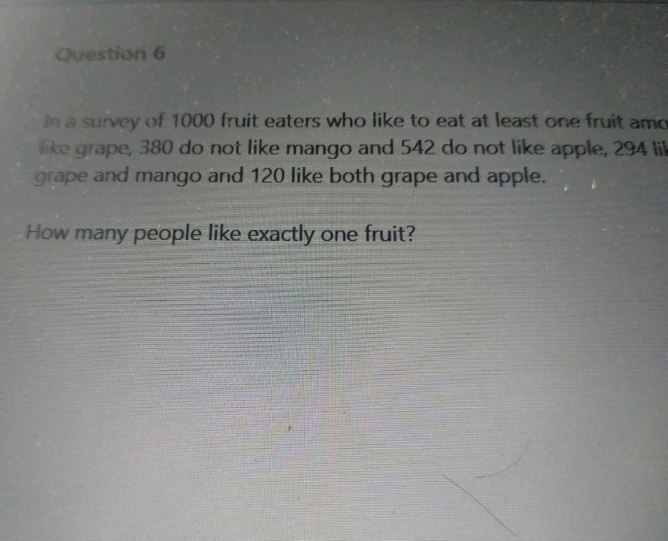 Question 6 In a survey of 1000 fruit eaters | StudyX