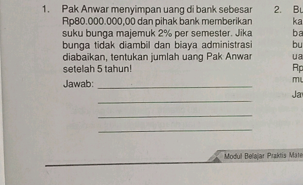 1 Pak Anwar menyimpan uang di bank sebesar | StudyX