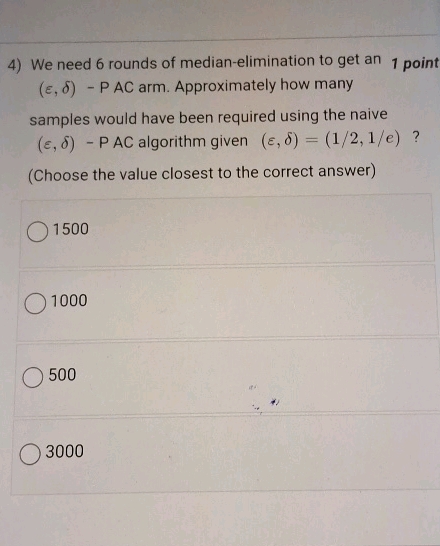 4) We need 6 rounds of median-elimination | StudyX