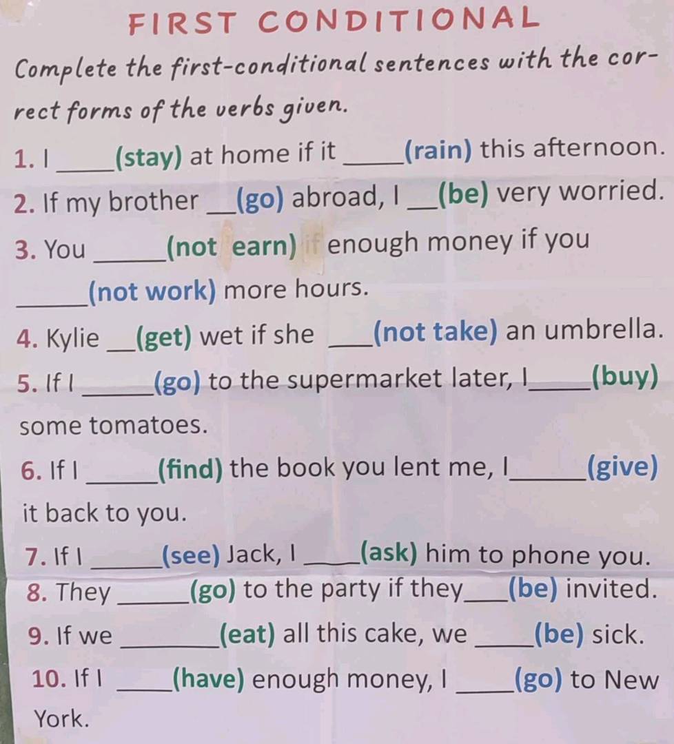 FIRST CONDITIONAL Complete the | StudyX