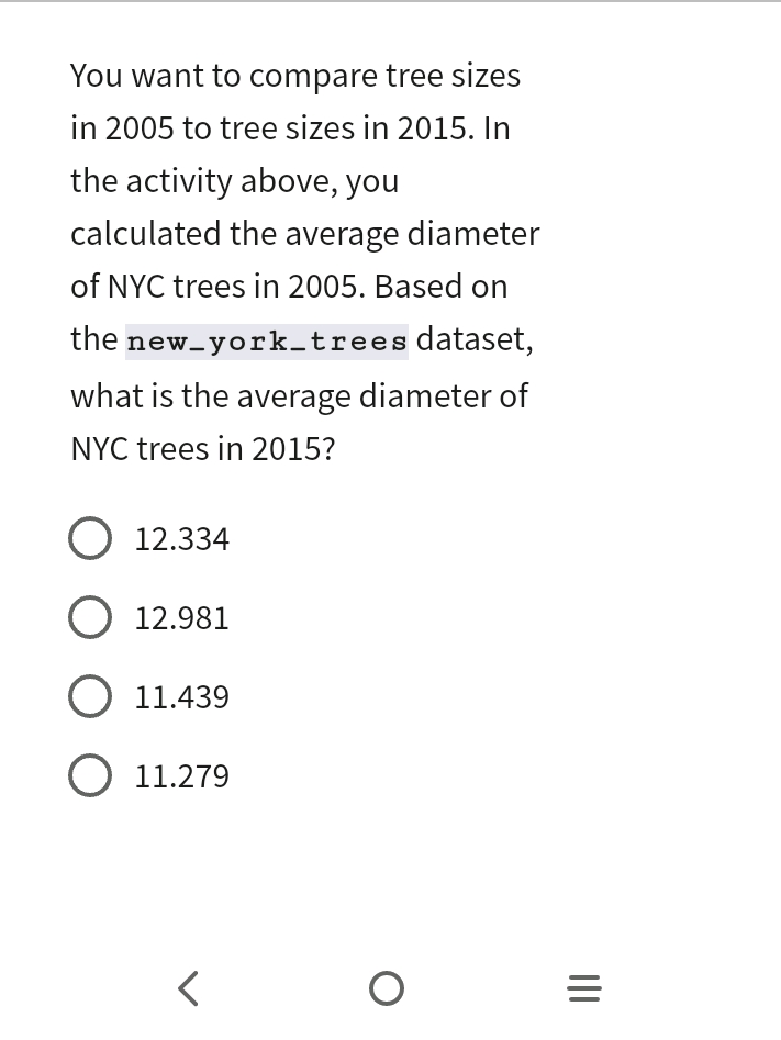 You want to compare tree sizes in 2005 to | StudyX