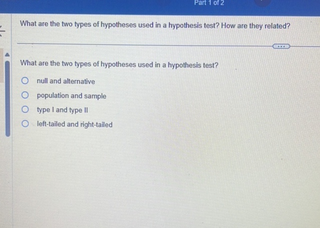 Part 1 of 2 What are the two types of | StudyX