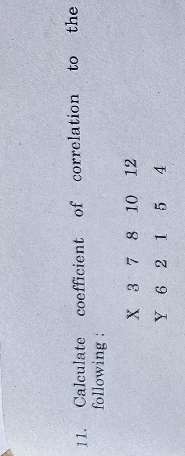 11 Calculate coefficient of correlation to | StudyX