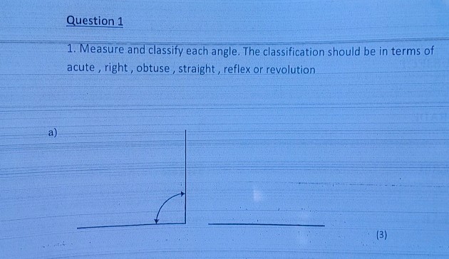 Question 1 1 Measure and classify each | StudyX