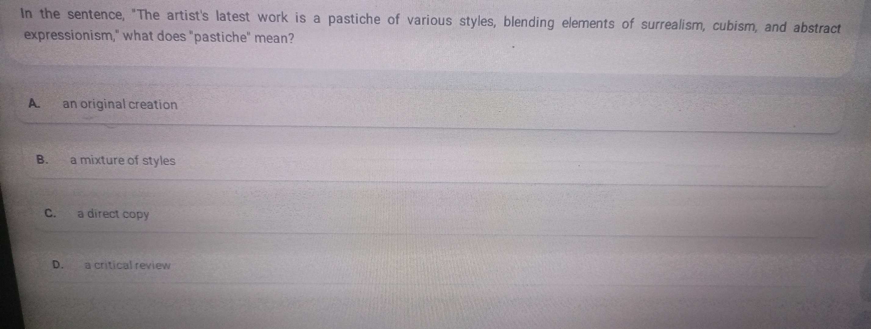 In the sentence The artists latest work is | StudyX