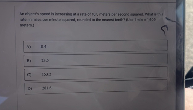 An objects speed is increasing at a rate of | StudyX