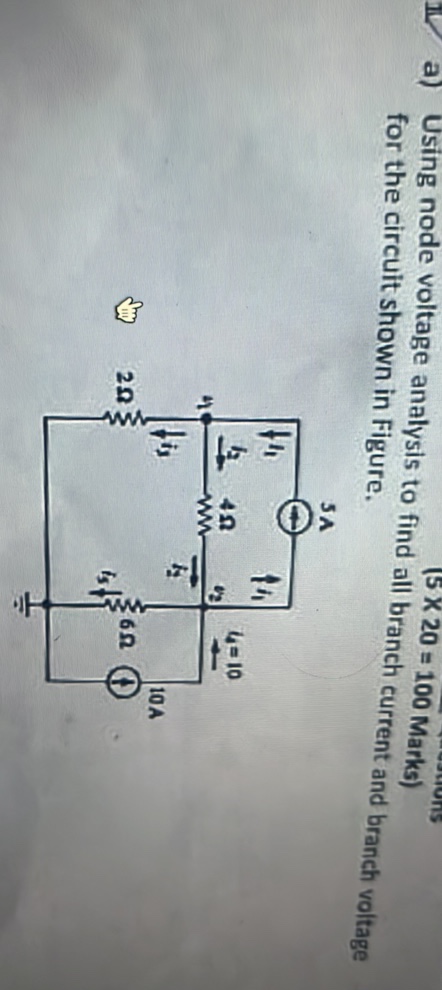 ( 5 X 20=100 Marks) a) Using node voltage | StudyX