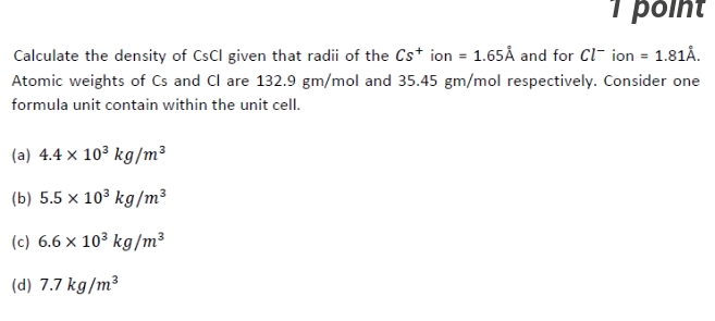 Tpoint Calculate the density of CsCl given | StudyX