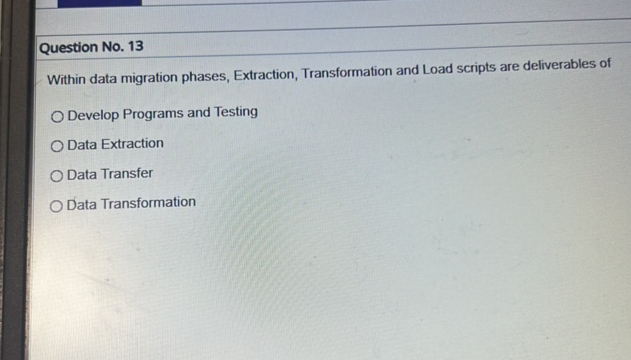 Question No 13 Within data migration phases | StudyX