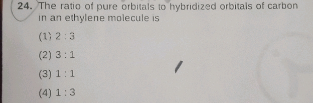 24 The ratio of pure orbitals to hybridized | StudyX