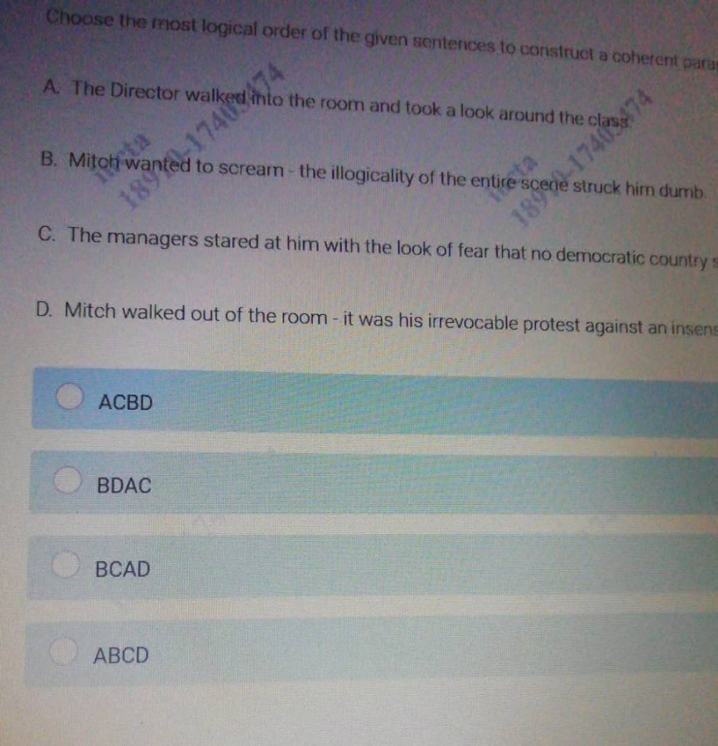 Choose the most logical order of the given | StudyX