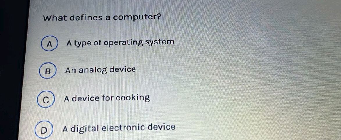 What defines a computer A A type of | StudyX