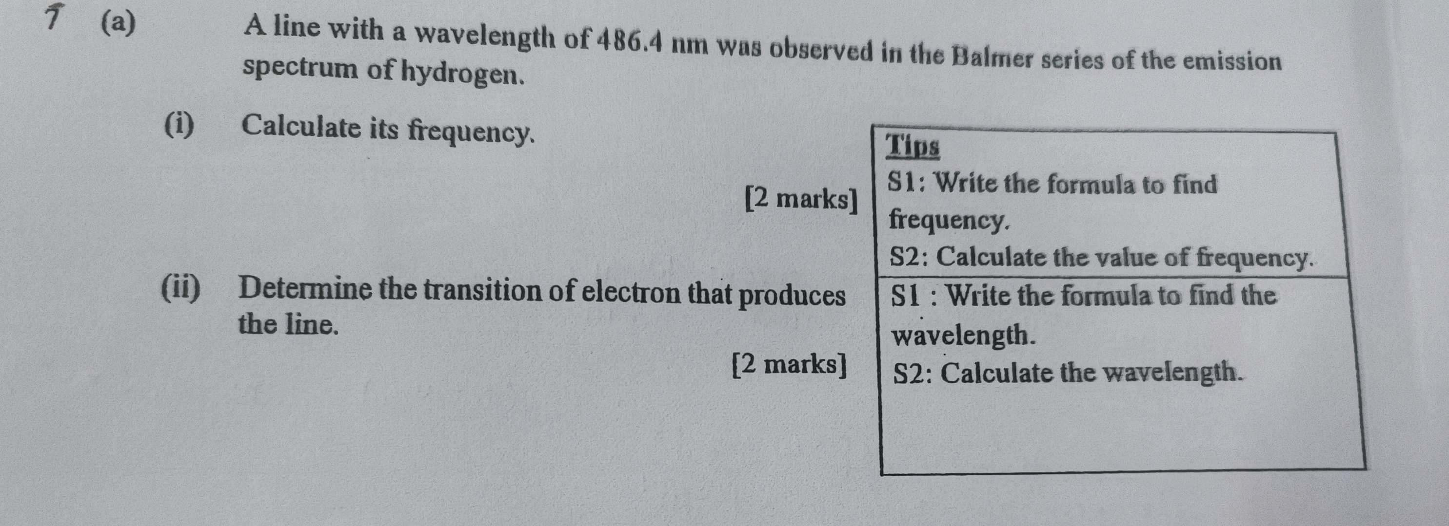 7 (a) A line with a wavelength of 4864 nm | StudyX