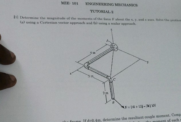 MIE- 101 ENGINEERING MECHANICS TUTORIAL 2 | StudyX