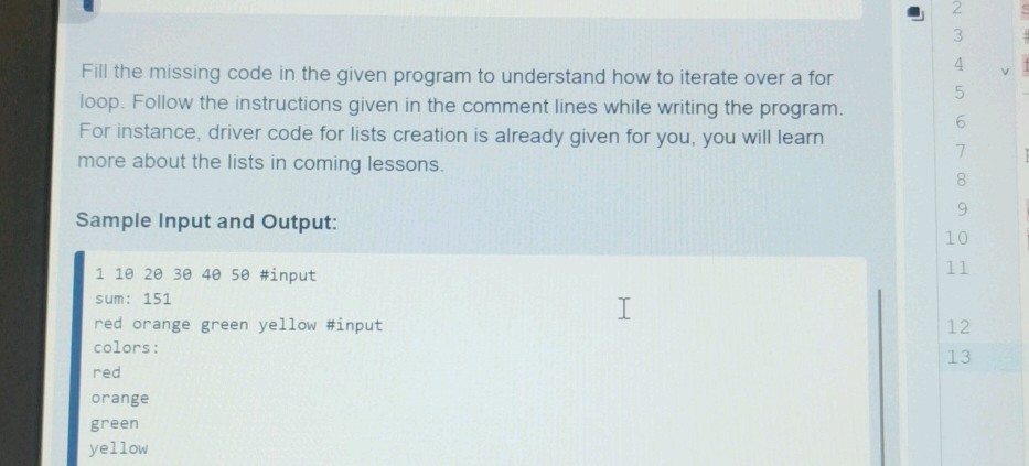 Fill the missing code in the given program | StudyX