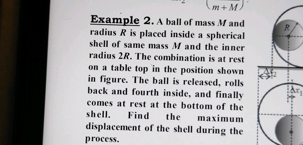 Example 2 A ball of mass M and radius R is | StudyX
