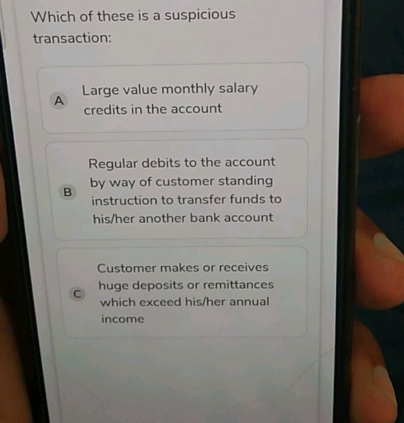 Which of these is a suspicious transaction | StudyX