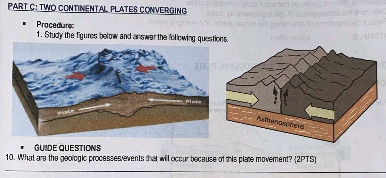 PART C TWO CONTINENTAL PLATES CONVERGING - | StudyX