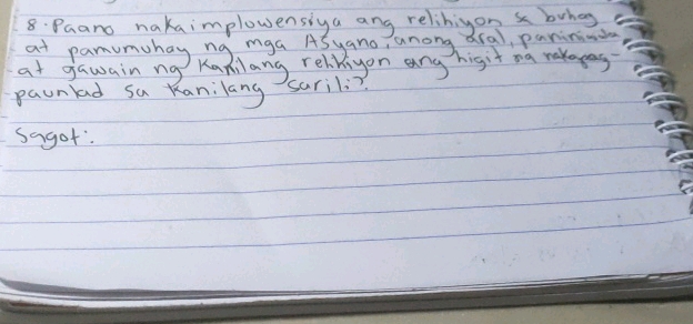 8 Paano nakaimplowensiya ang relihiyon ba | StudyX
