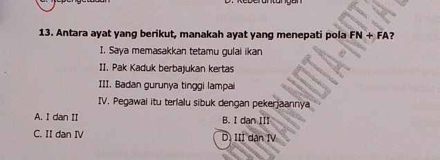 13 Antara ayat yang berikut manakah ayat | StudyX