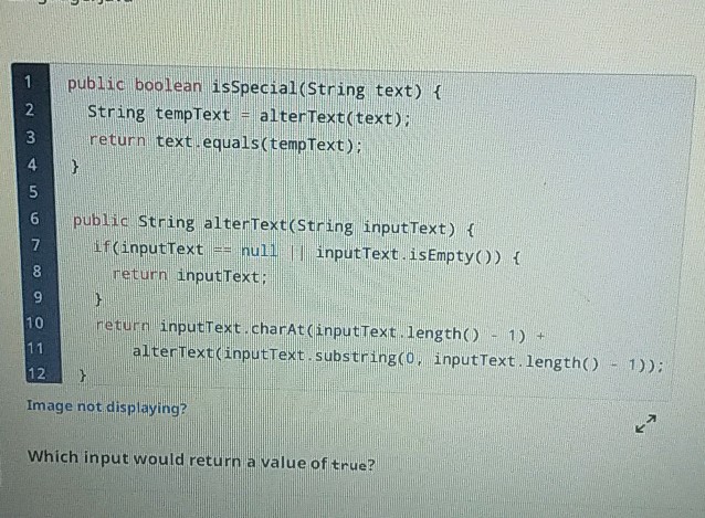 1 public boolean isSpecial(String text) 2 | StudyX