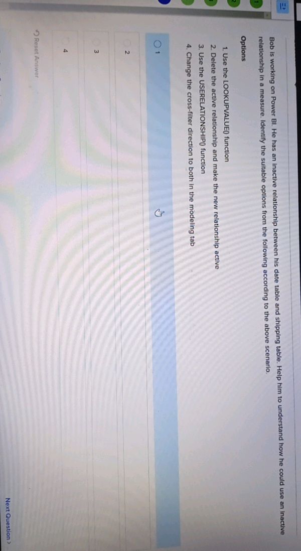Bob is working on Power BI He has an | StudyX