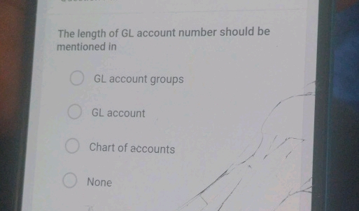 The length of GL account number should be | StudyX