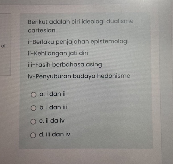Berikut adalah ciri ideologi dualisme | StudyX