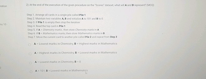 2) At the end of the execution of the given | StudyX