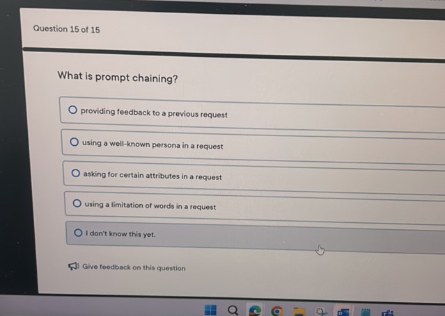 Question 15 of 15 What is prompt chaining | StudyX