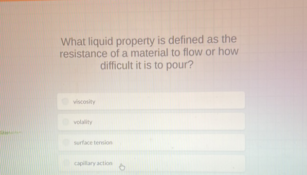 What liquid property is defined as the | StudyX