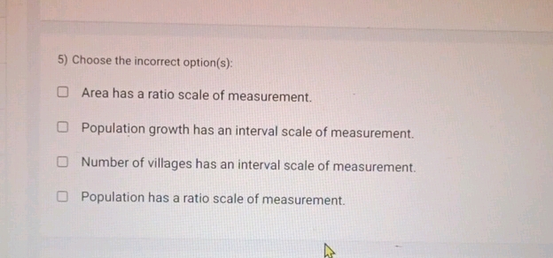 5) Choose the incorrect option(s) Area has | StudyX