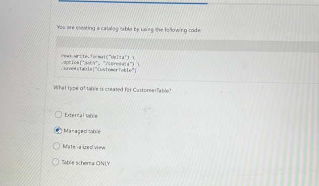 You are creating a catalog table by using | StudyX
